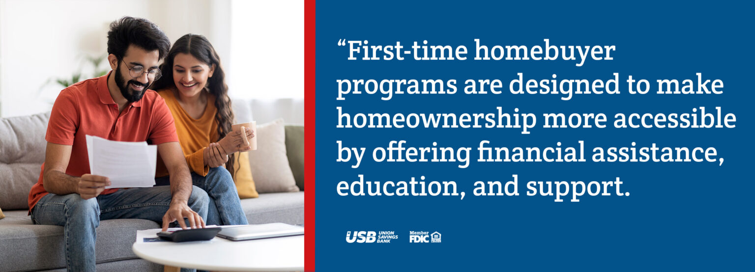 First-Time Homebuyer Programs and Grants - Union Savings Bank